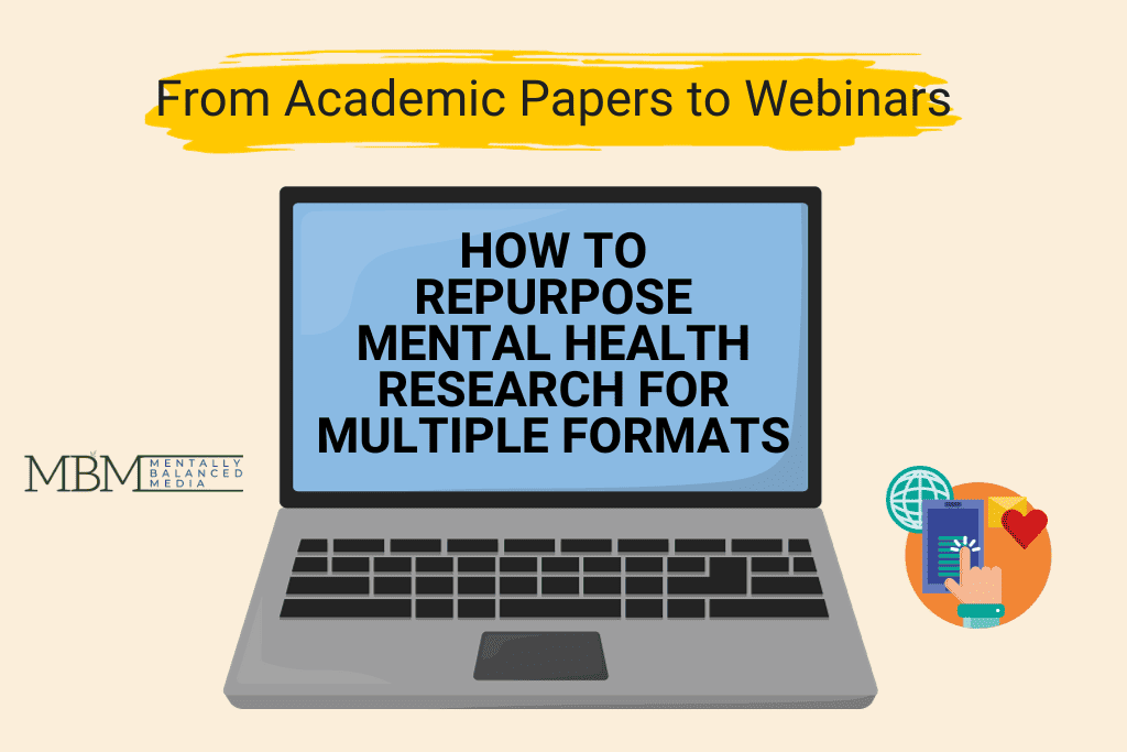 Repurposing content from mental health research for Multiple Formats