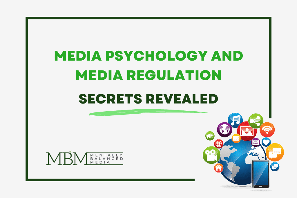 Exploring Media Psychology and Media Regulation